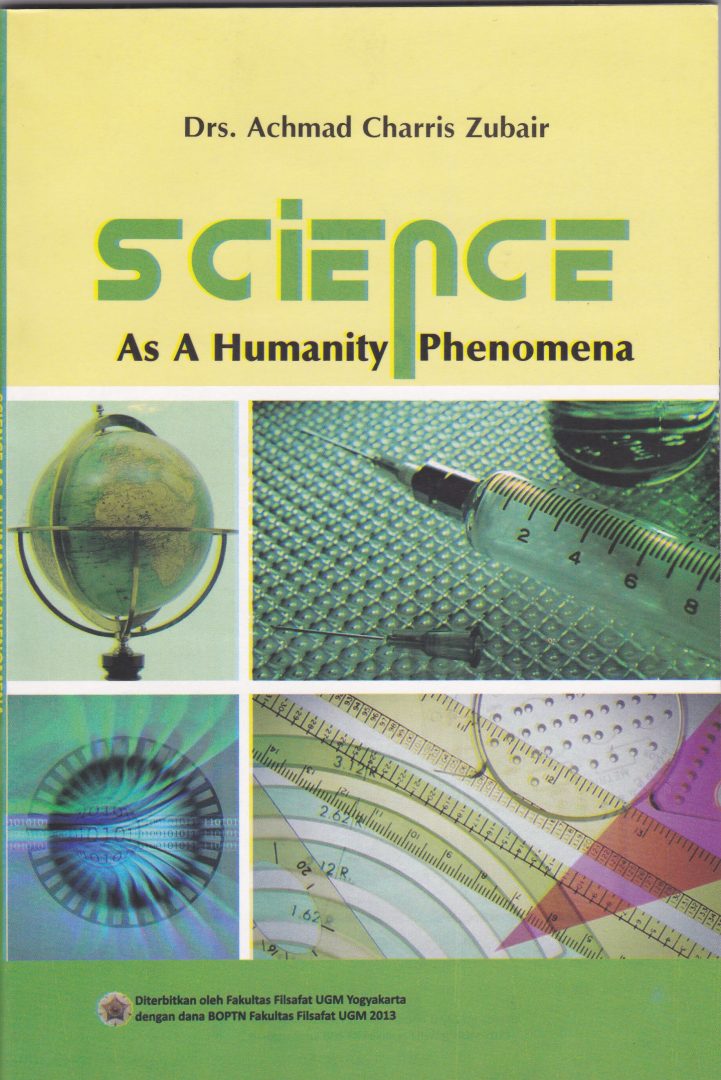 SCIENCE As A Humanity Phenomena - Kanal Pengetahuan Filsafat UGM